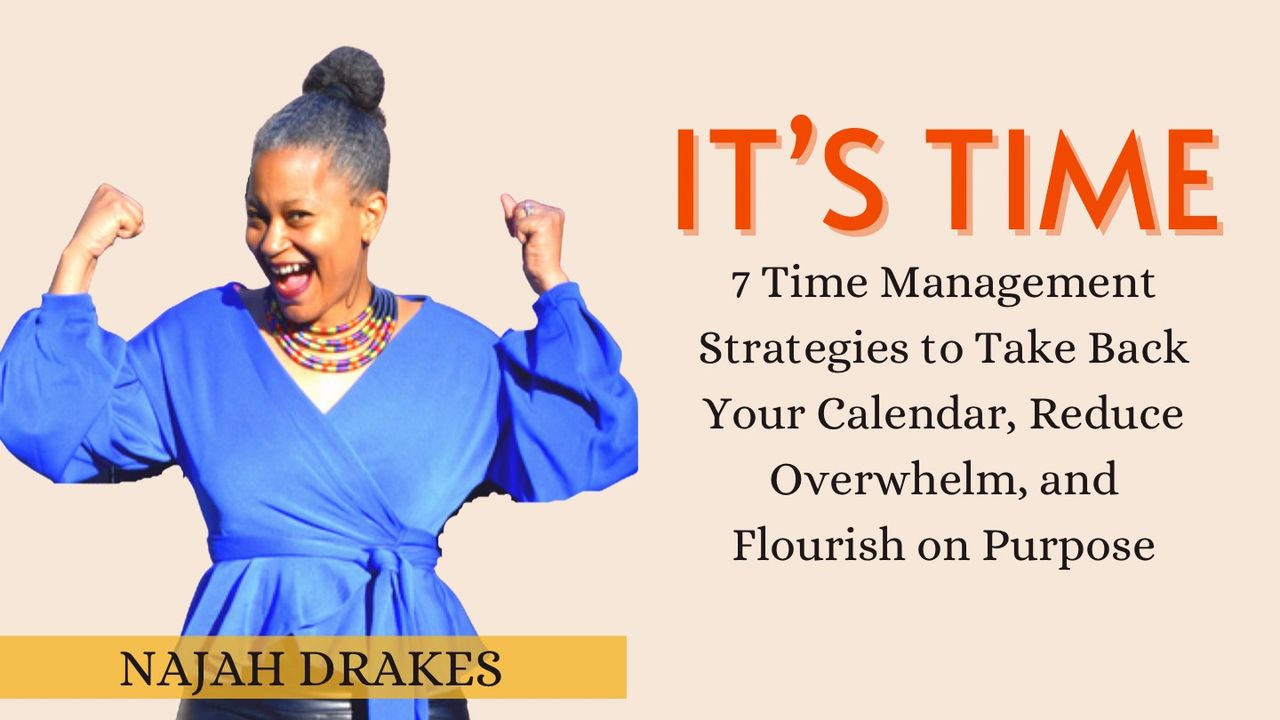 It’s Time: 7 Time Management Strategies to Take Back Your Calendar ...