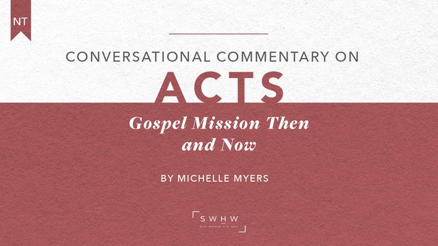 Acts: Gospel Mission Then and Now | Devotional Reading Plan ...