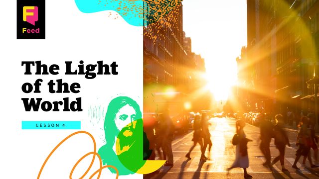 The Light of the World | Devotional Reading Plan | YouVersion Bible