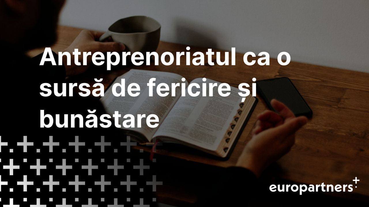 Antreprenoriatul Ca O Sursă De Fericire șI Bunăstare