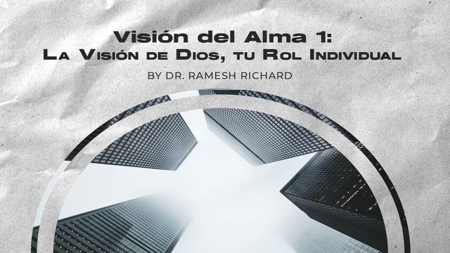 Visión del Alma 1: La Visión de Dios, tu Rol Individual | Planes ...