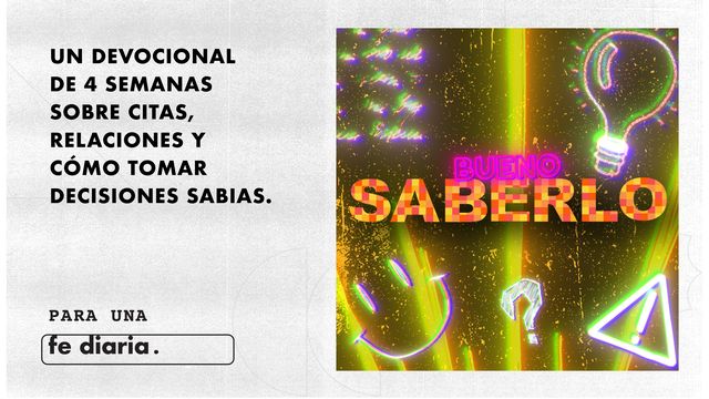 Bueno Saberlo | Planes devocionales | Biblia YouVersion