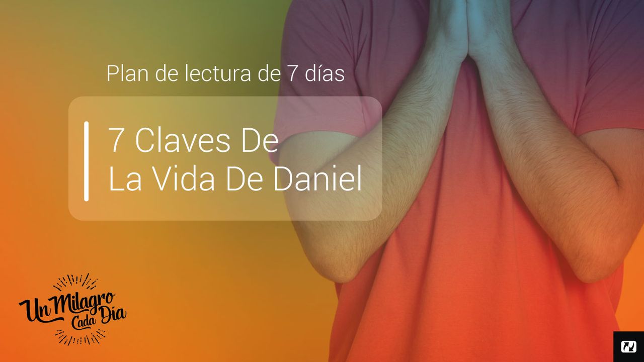 7 Claves de la vida de Daniel