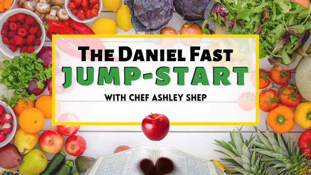 The Daniel Fast-Jump Start | Devotional Reading Plan | YouVersion Bible
