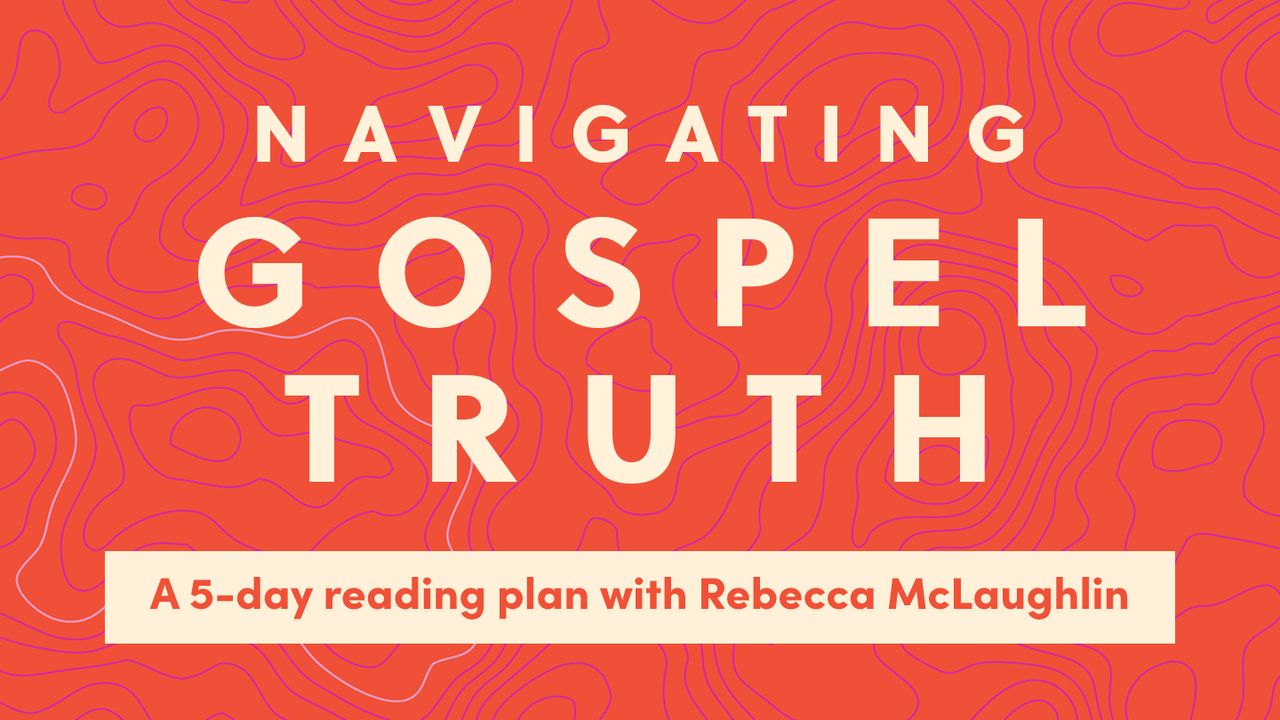 Navigating Gospel Truth: A Guide to Faithfully Reading the Accounts of ...