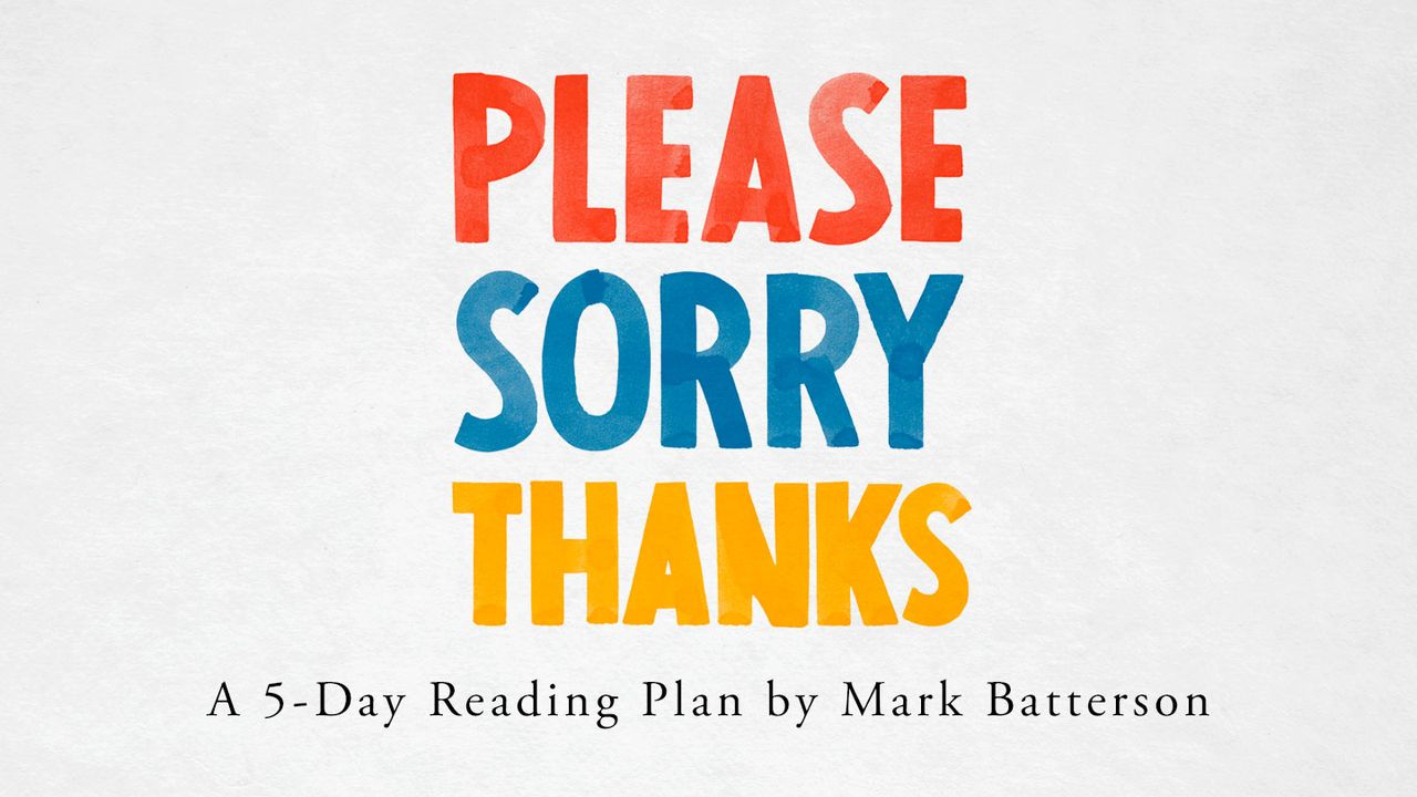 Please Sorry Thanks - Day 1 of 5