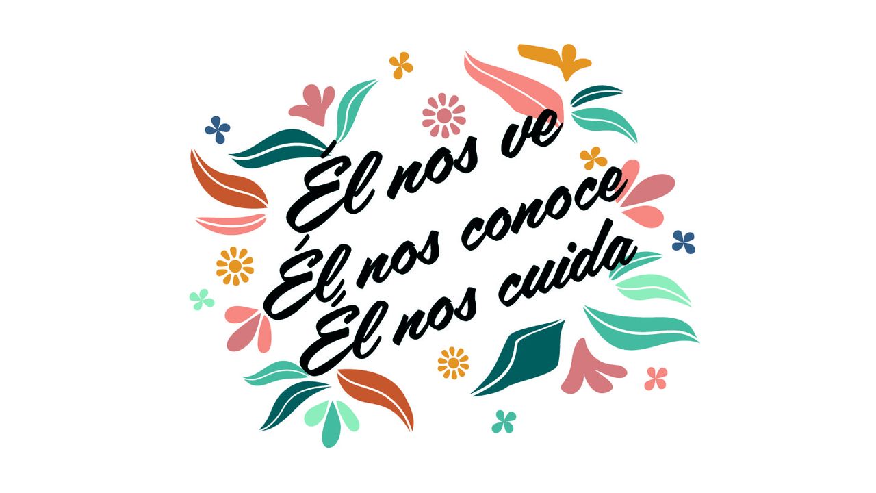 Él Nos Ve, Él Nos Conoce, Él Nos Cuida