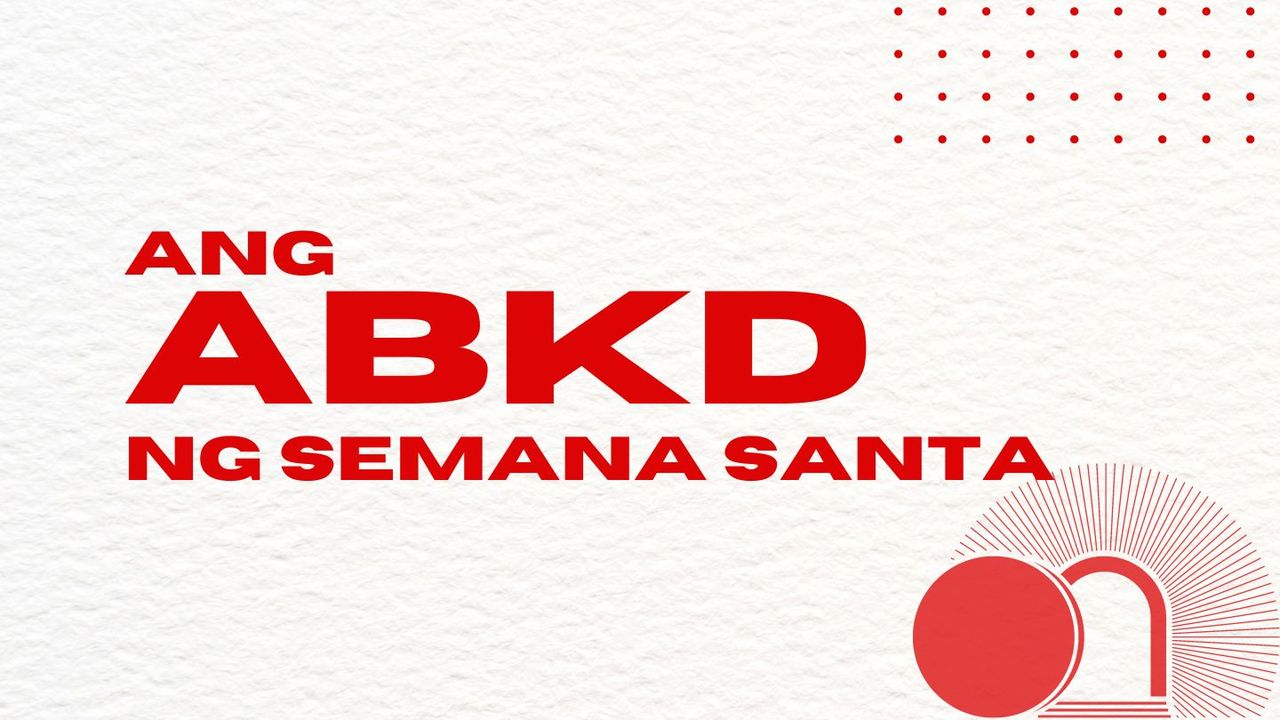 Ang ABKD ng Semana Santa