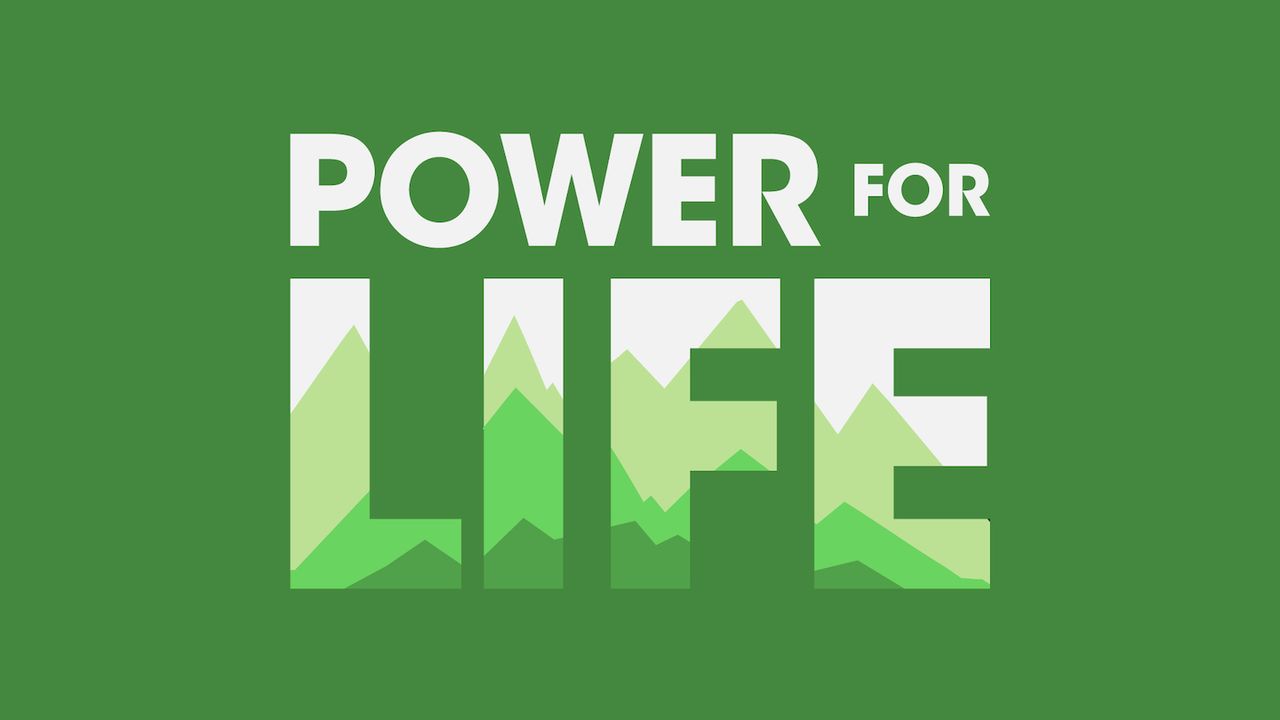 Power for Life