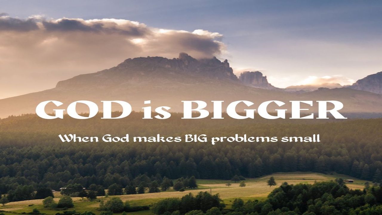 God Is Bigger: When God Makes BIG Problems Small a 3 -Day Plan by Kerry ...