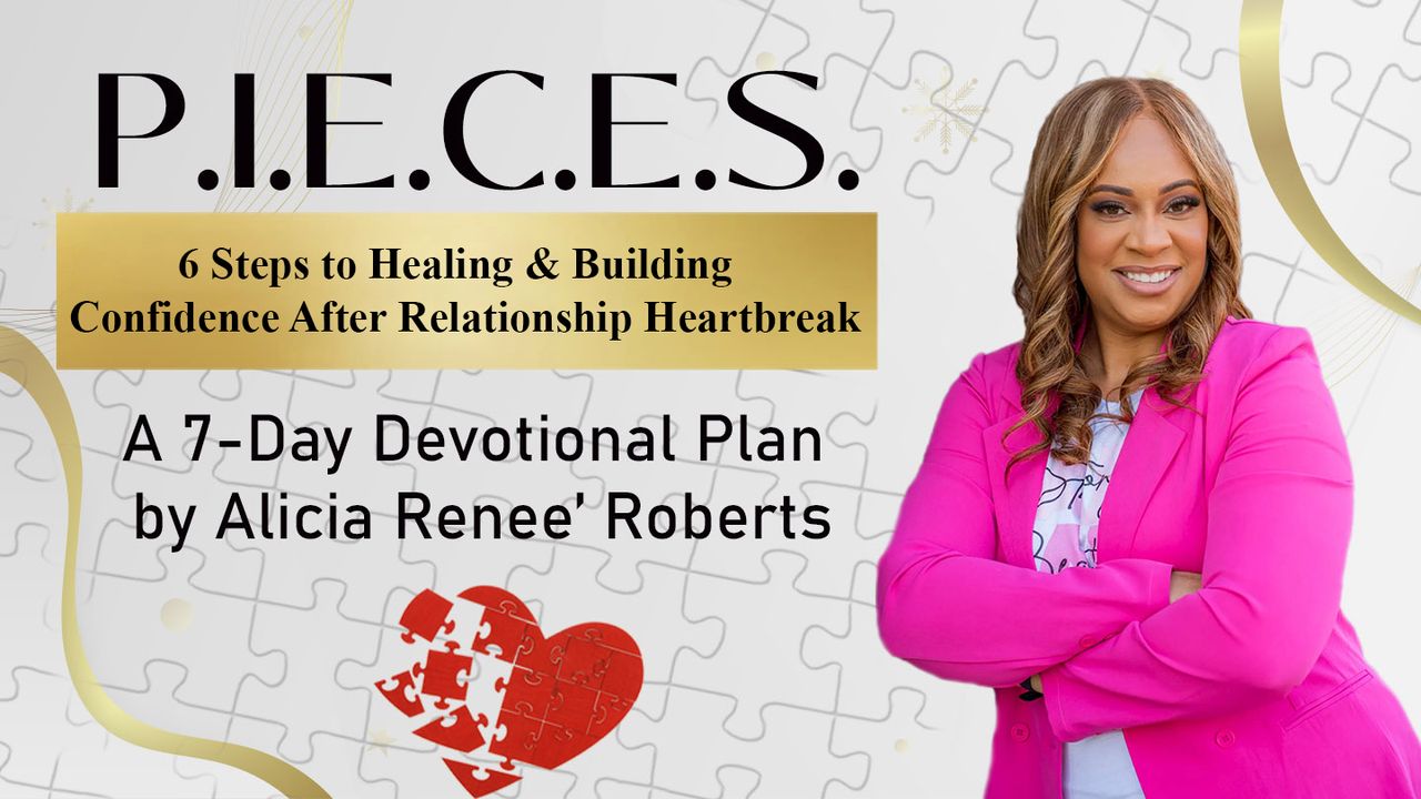 P.I.E.C.E.S: 6 Steps to Healing & Building Confidence After ...