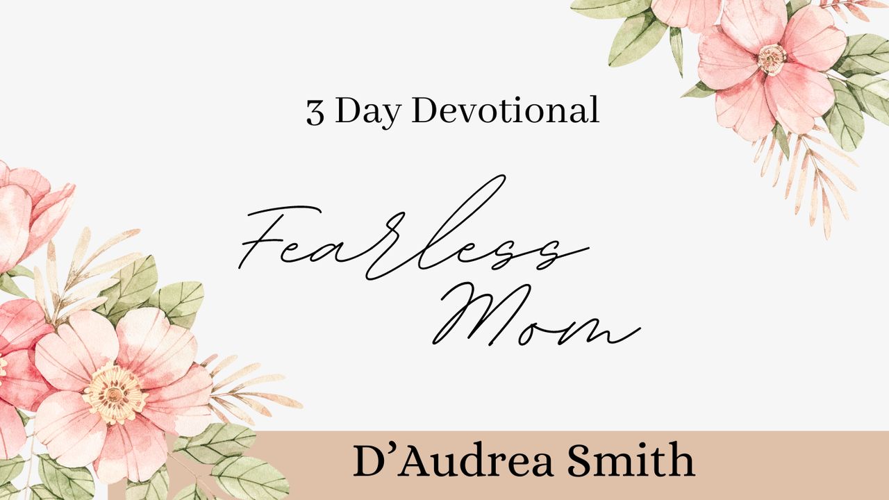Fearless Mom - 3 Day Devotional