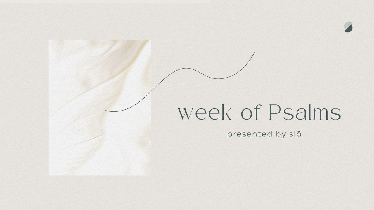 Week of Psalms
