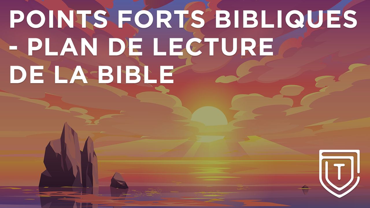 Points forts bibliques - Plan de lecture de la Bible | La Bible App ...