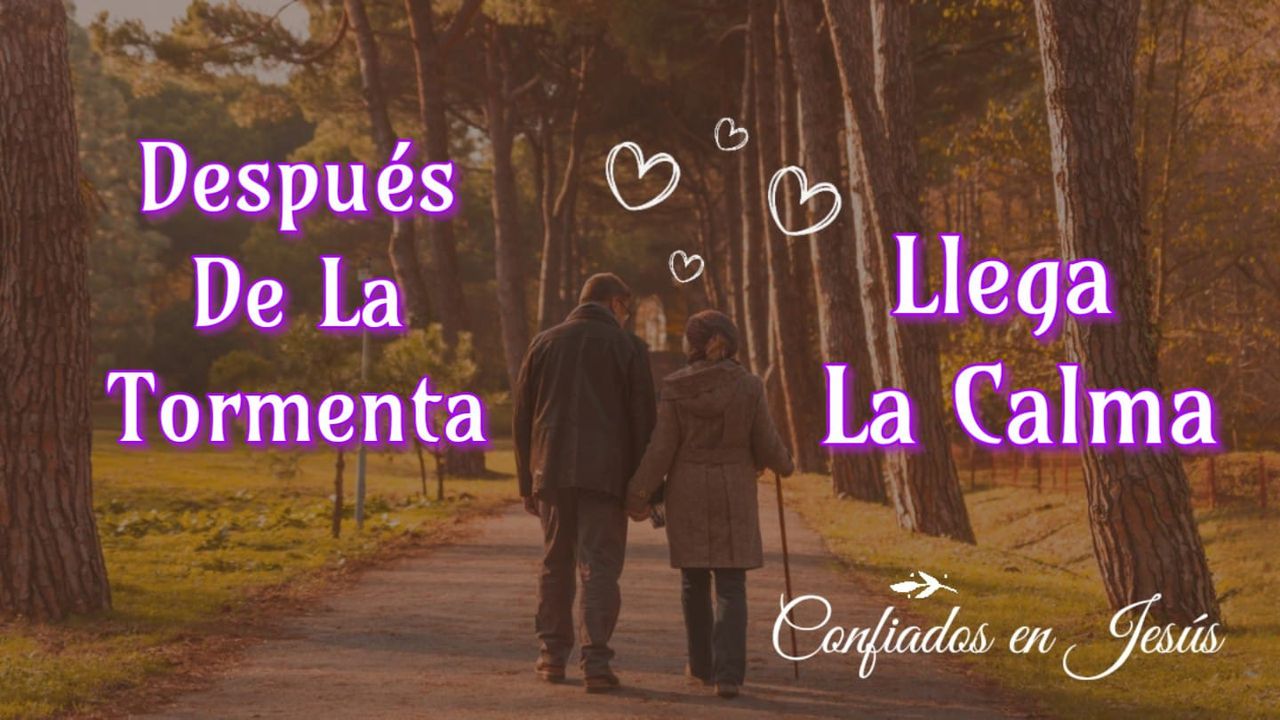 Después De La Tormenta Llega La Calma