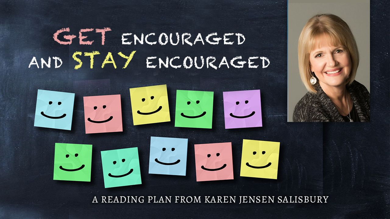 Get Encouraged and Stay Encouraged!