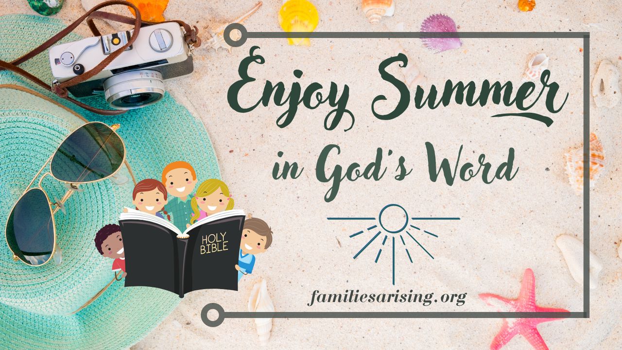 Summertime Family Devotions