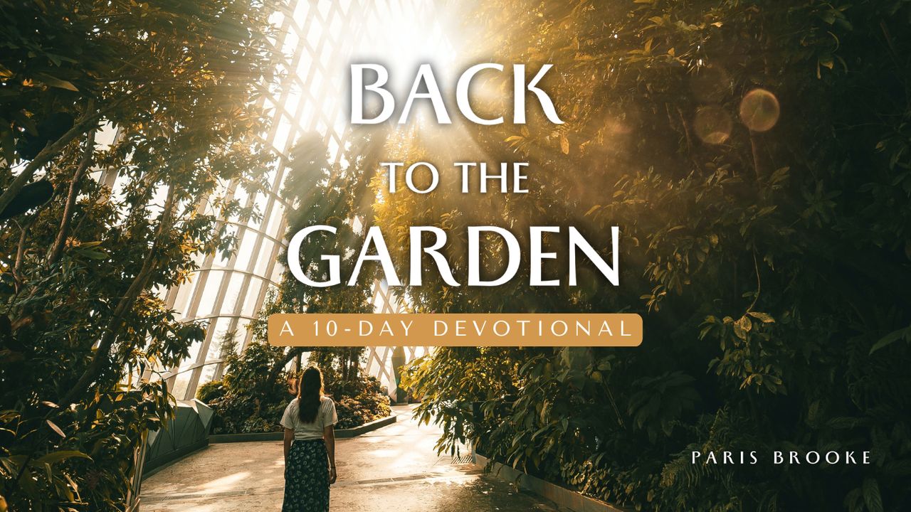 Back to the Garden: A 10-Day Devotional