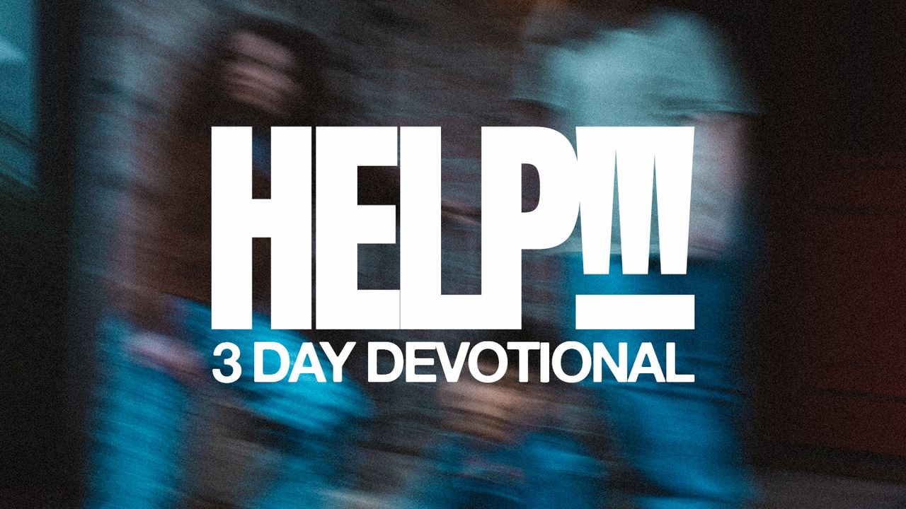 HELP!!! | The Bible App | Bible.com