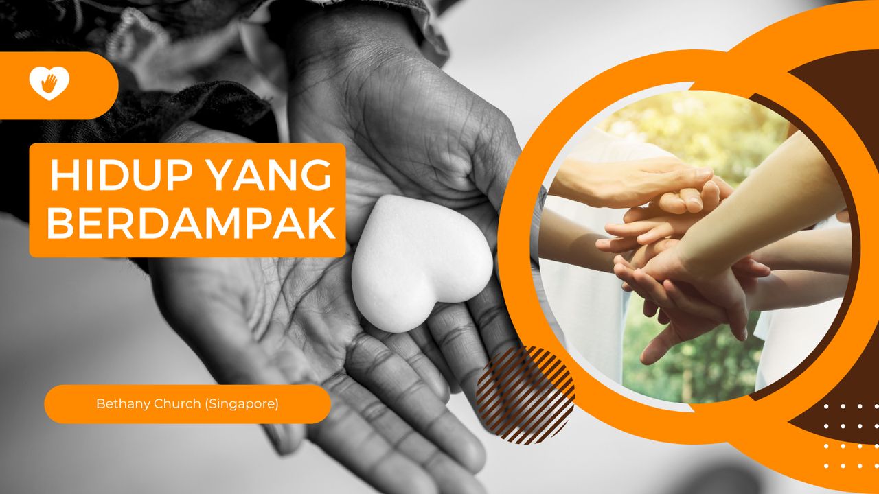 HIDUP YANG BERDAMPAK