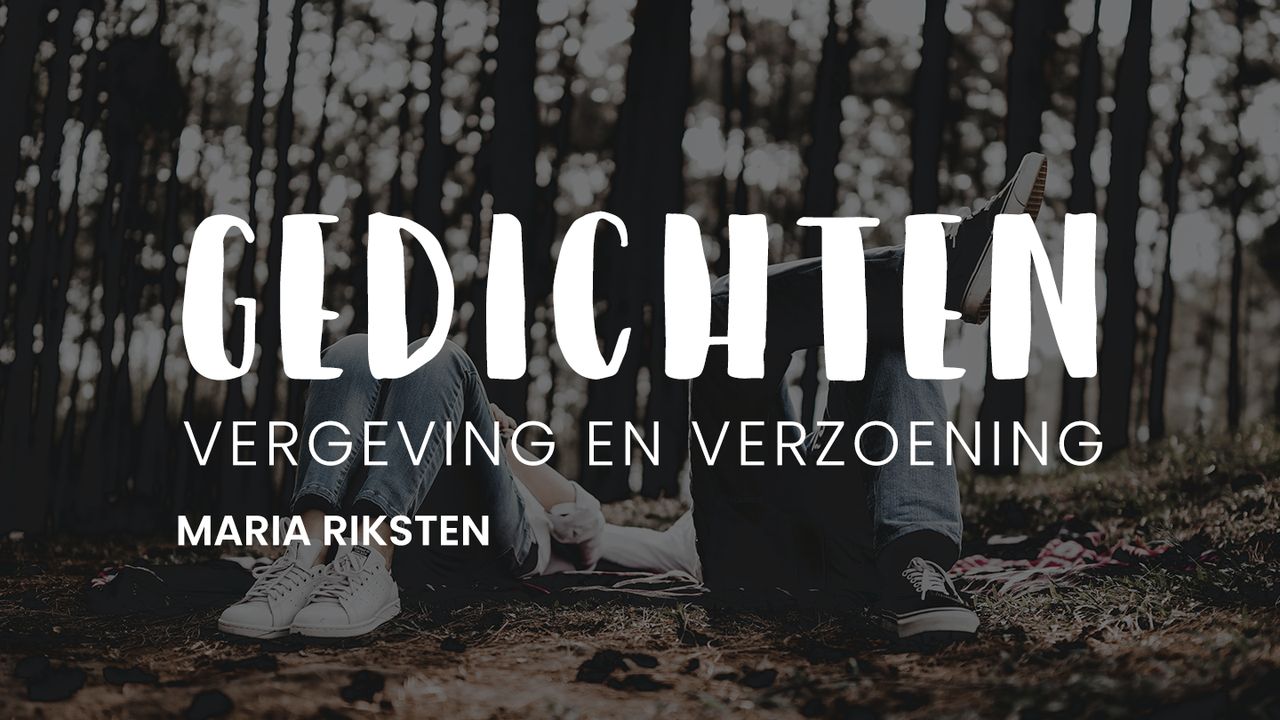 Gedichten over vergeving en verzoening