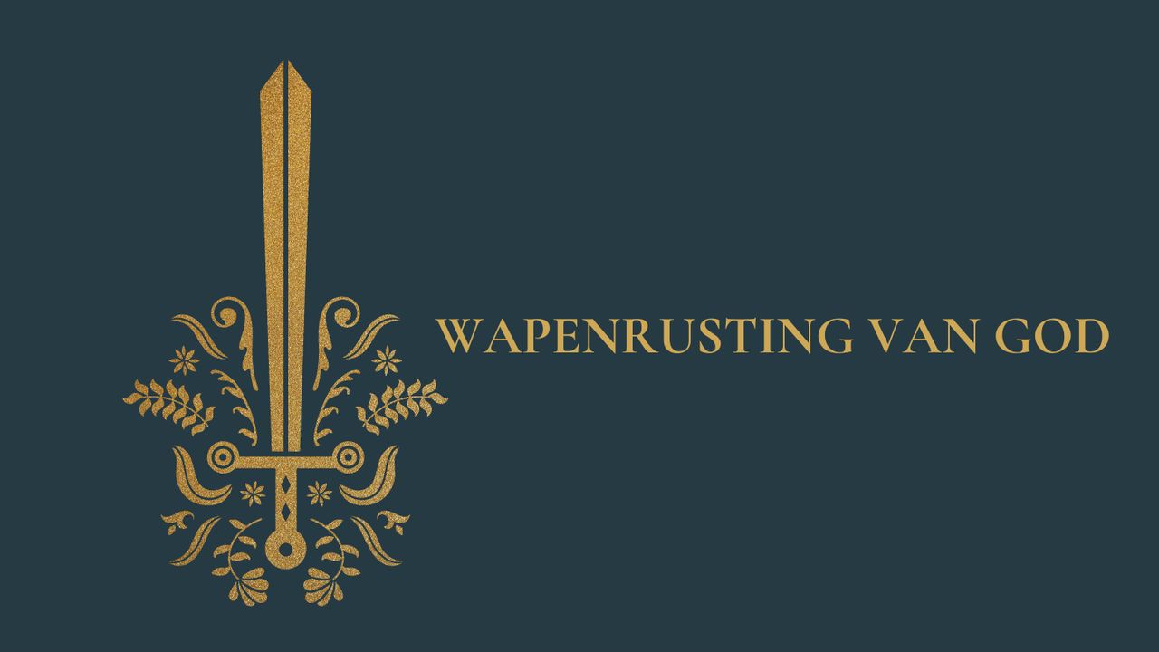 Wapenrusting van God - Dag 1 van 42