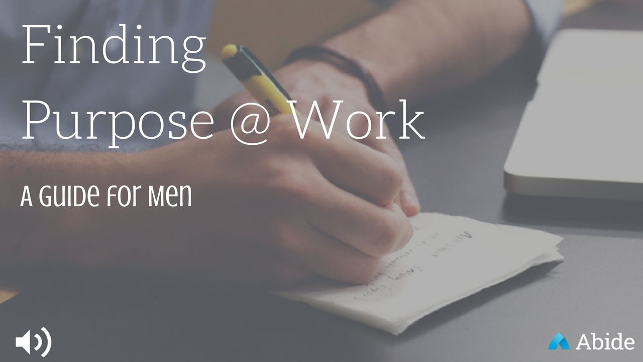 Finding Purpose: A Guide For Men