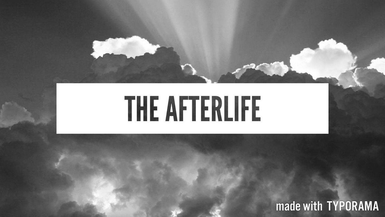 The Afterlife