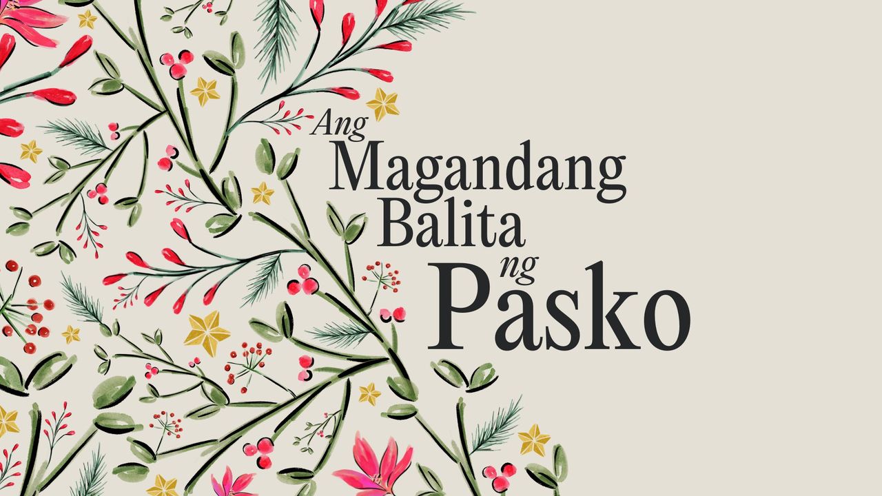 Ang Magandang Balita ng Pasko - Araw 1 ng 5