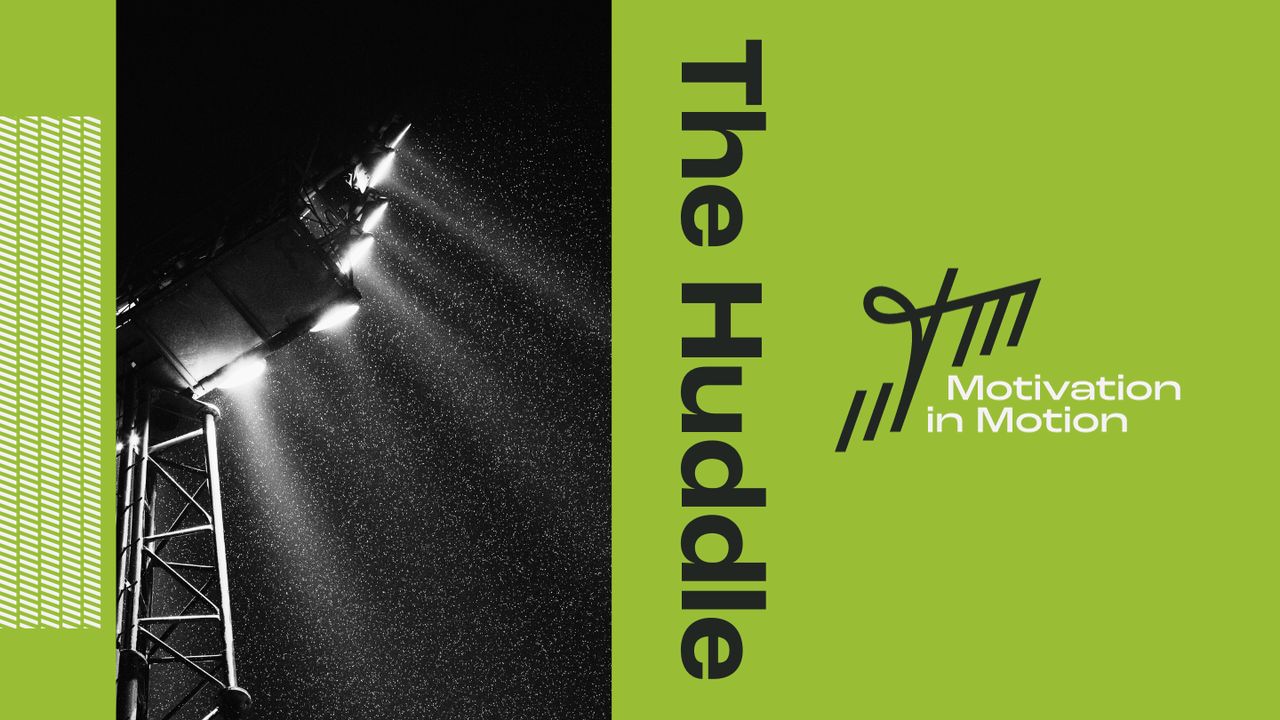 The Huddle by Motivation in Motion