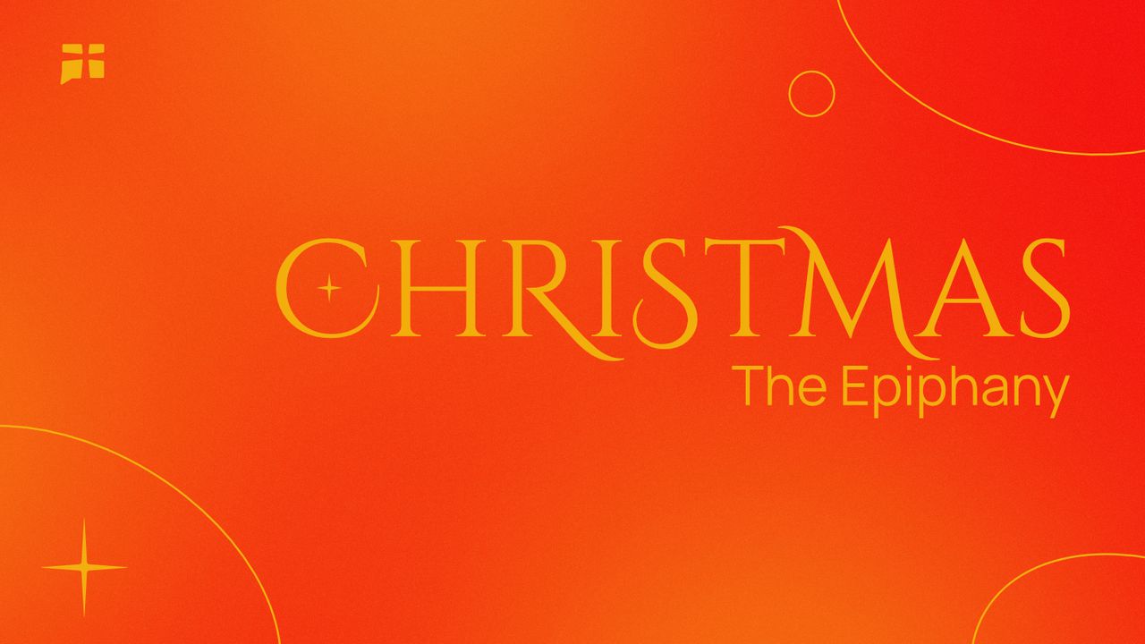 Christmas: The Epiphany