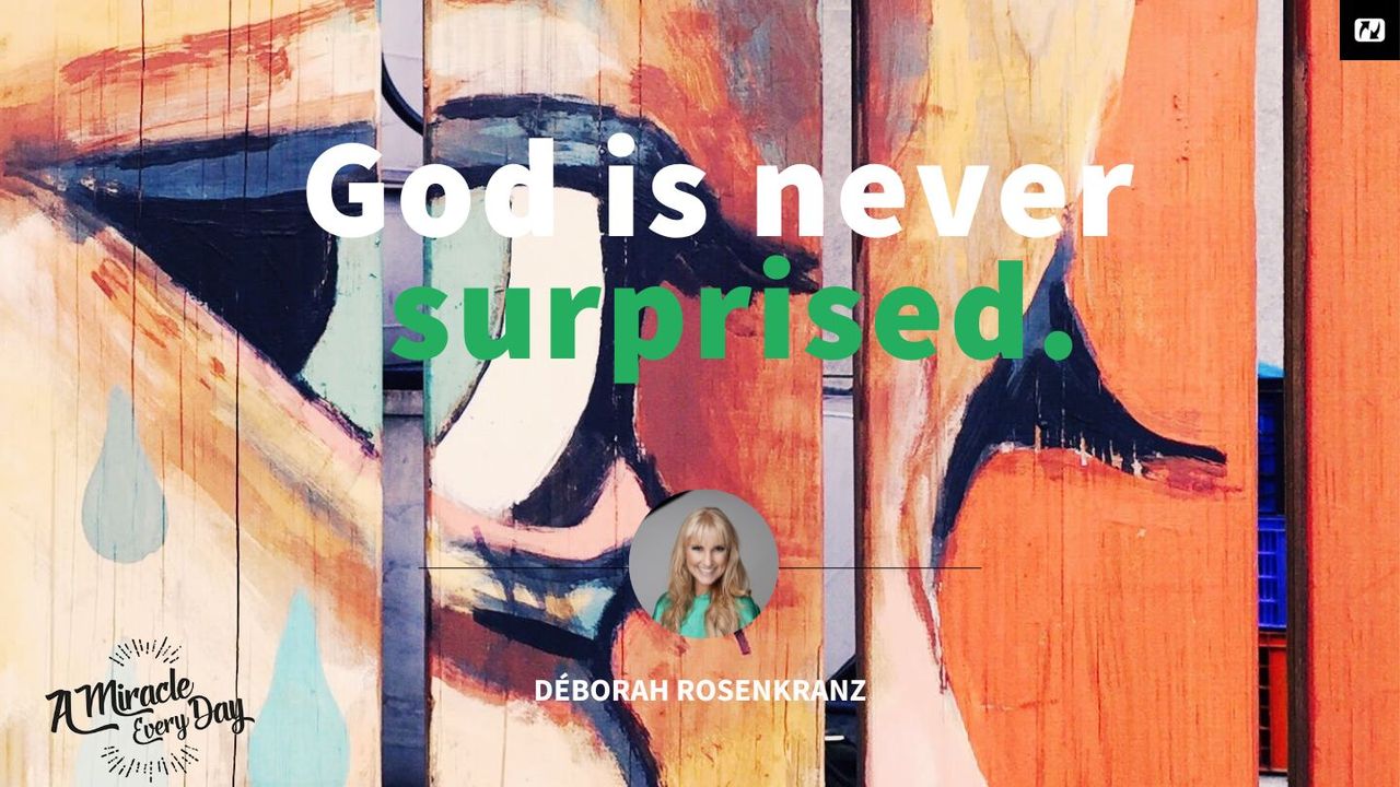 God Is Never Surprised - Day 2 of 7