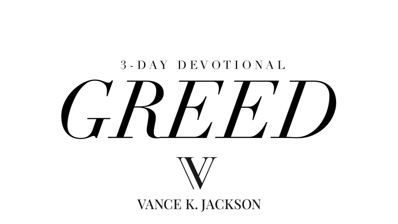 Greed by Vance K. Jackson