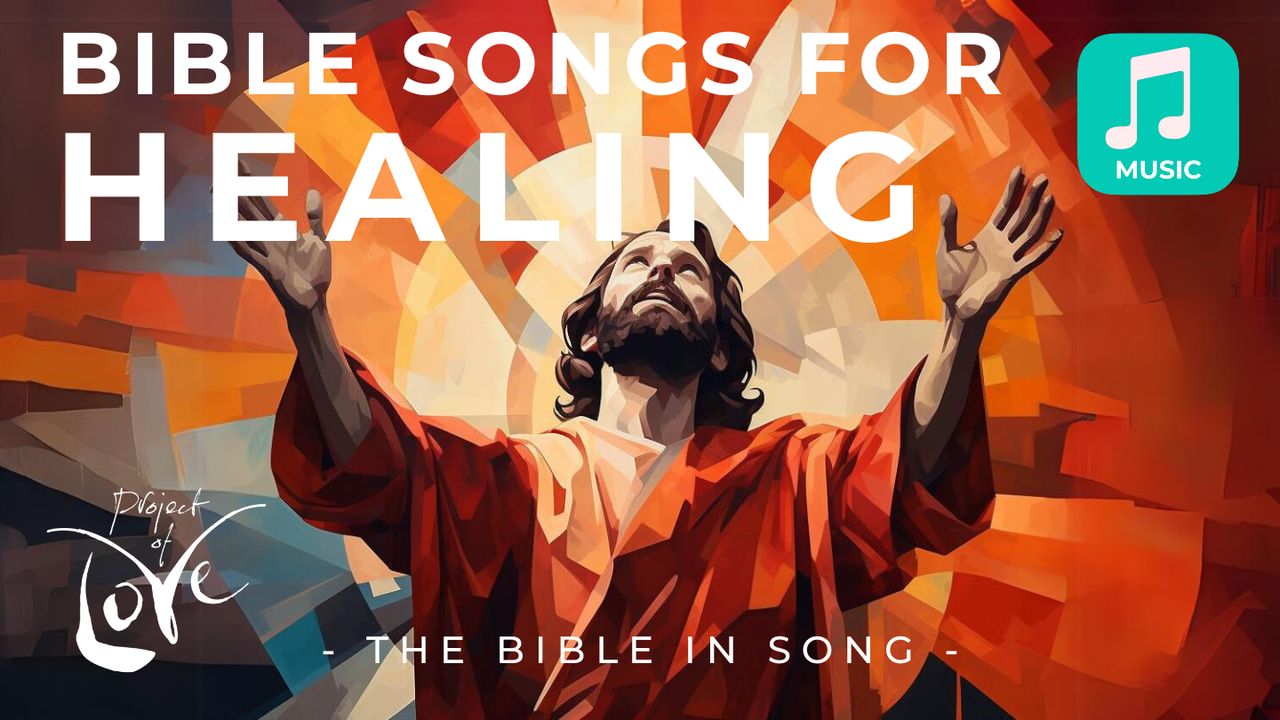 Music: Scripture Songs of Healing (Part II) - Day 1 of 4