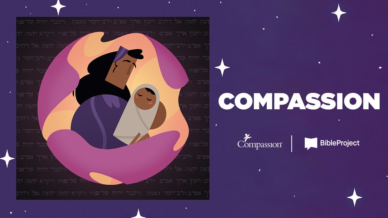 Compassion: God's Compassionate Heart - Day 1 of 5