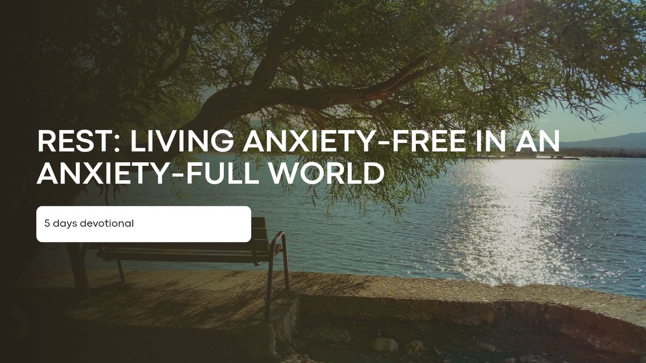 REST: Living Anxiety-Free in an Anxiety-Full World REST: Living Anxiety-Free in an Anxiety-Full World