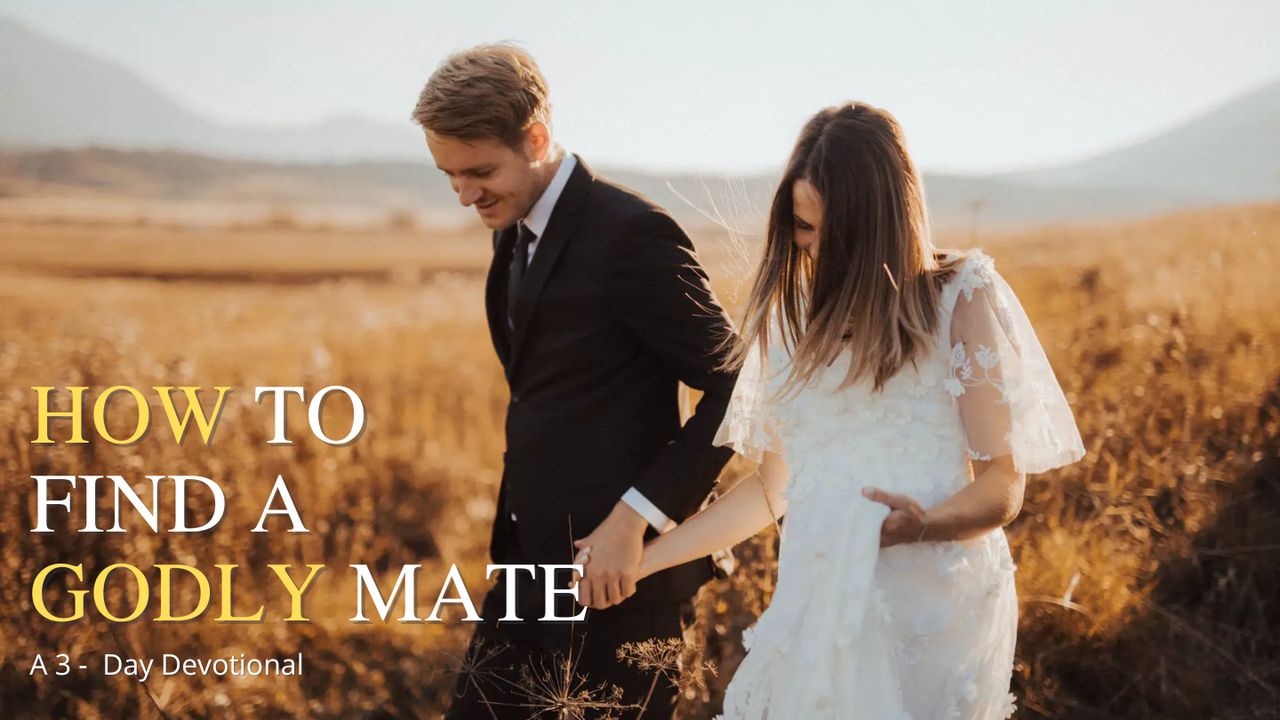 How to Find a Godly Mate