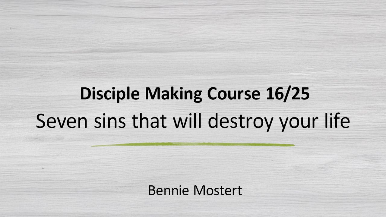 Seven Sins That Will Destroy Your Life - Day 1 of 14