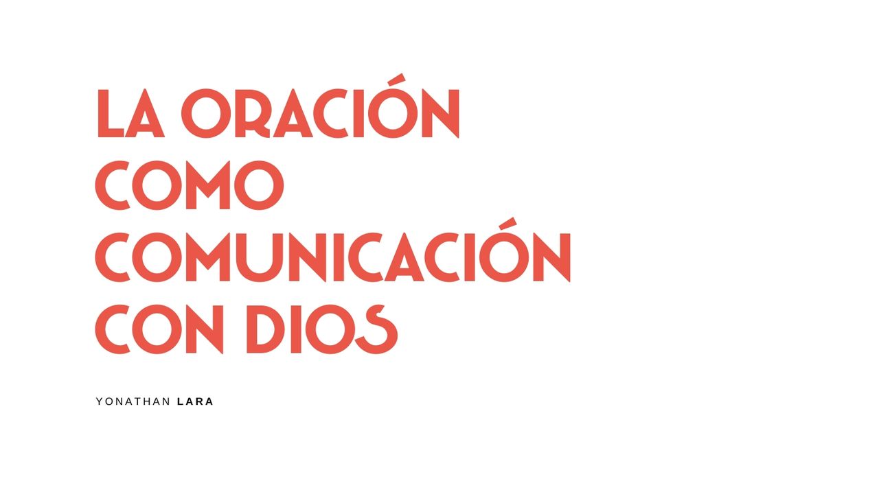 La Oración Como Comunicación Con Dios