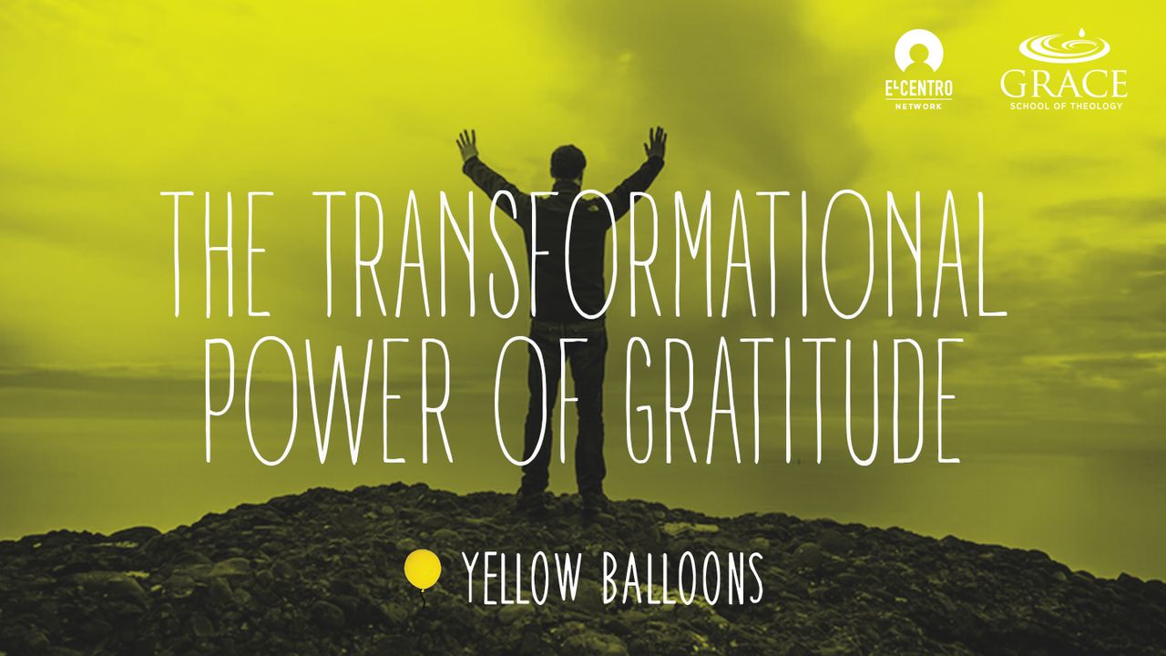 The Transformational Power of Gratitude