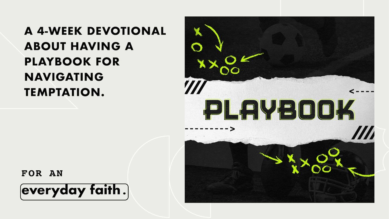 Playbook: The Game Plan for Navigating Temptation Playbook: The Game Plan for Navigating Temptation