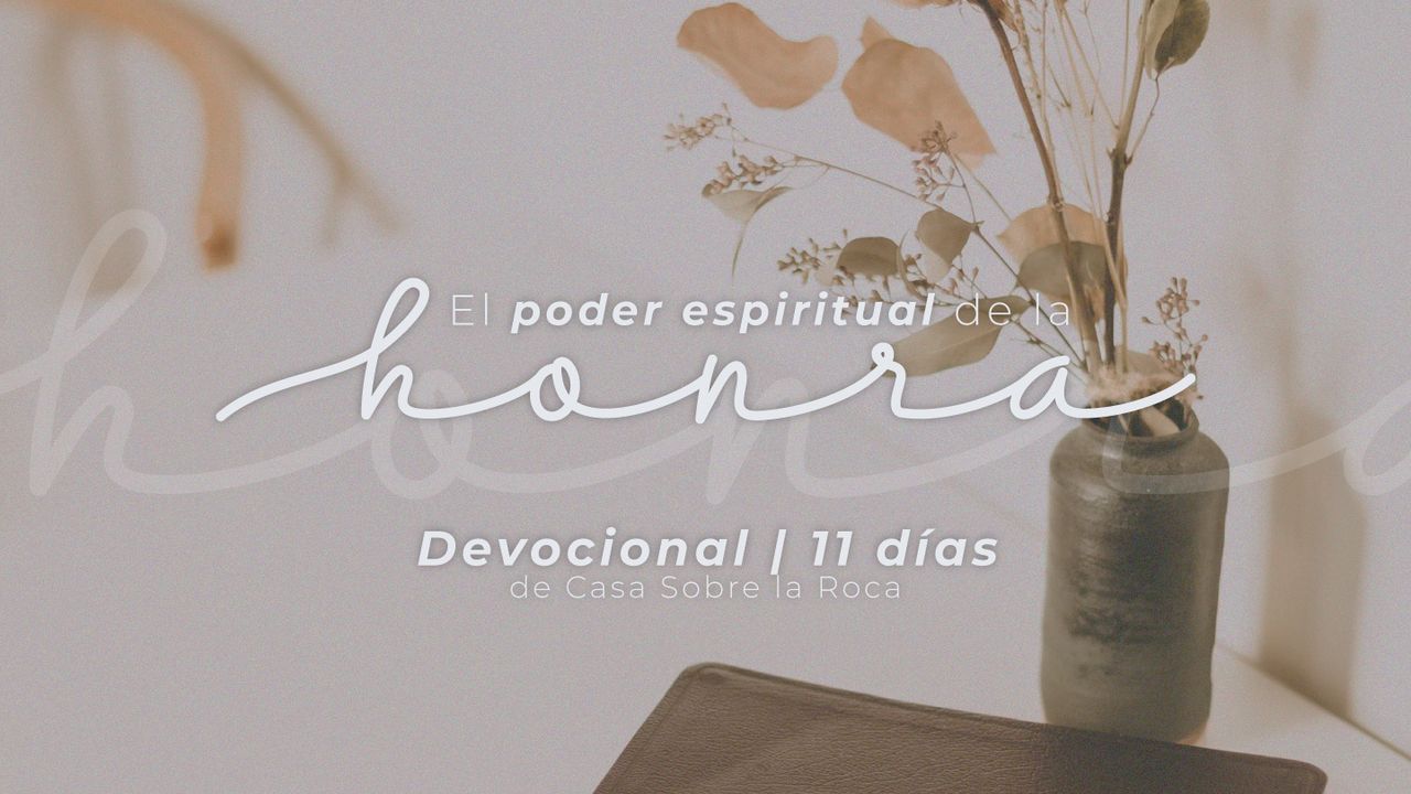 El Poder Espiritual De La Honra El Poder Espiritual De La Honra