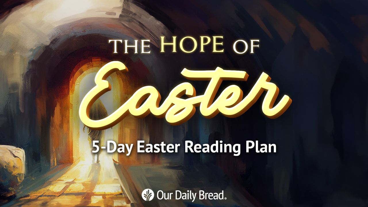 The Hope of Easter | 5-Day Easter Reading Plan