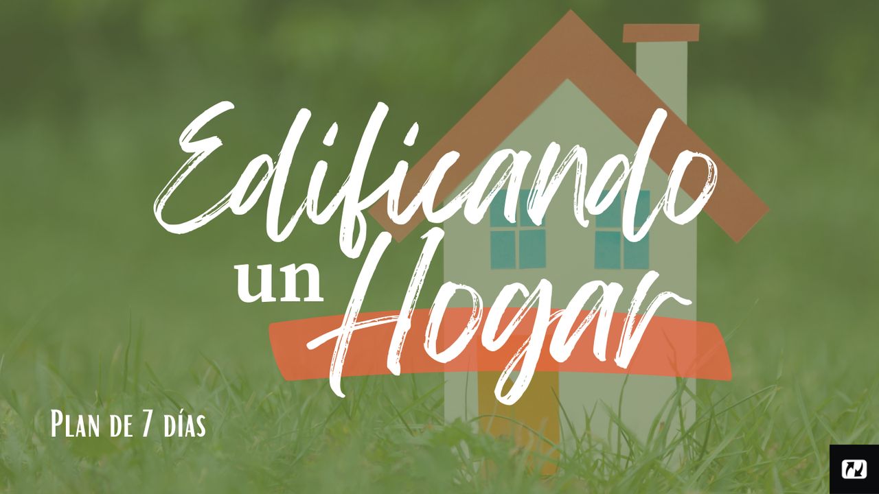 Edificando Un Hogar