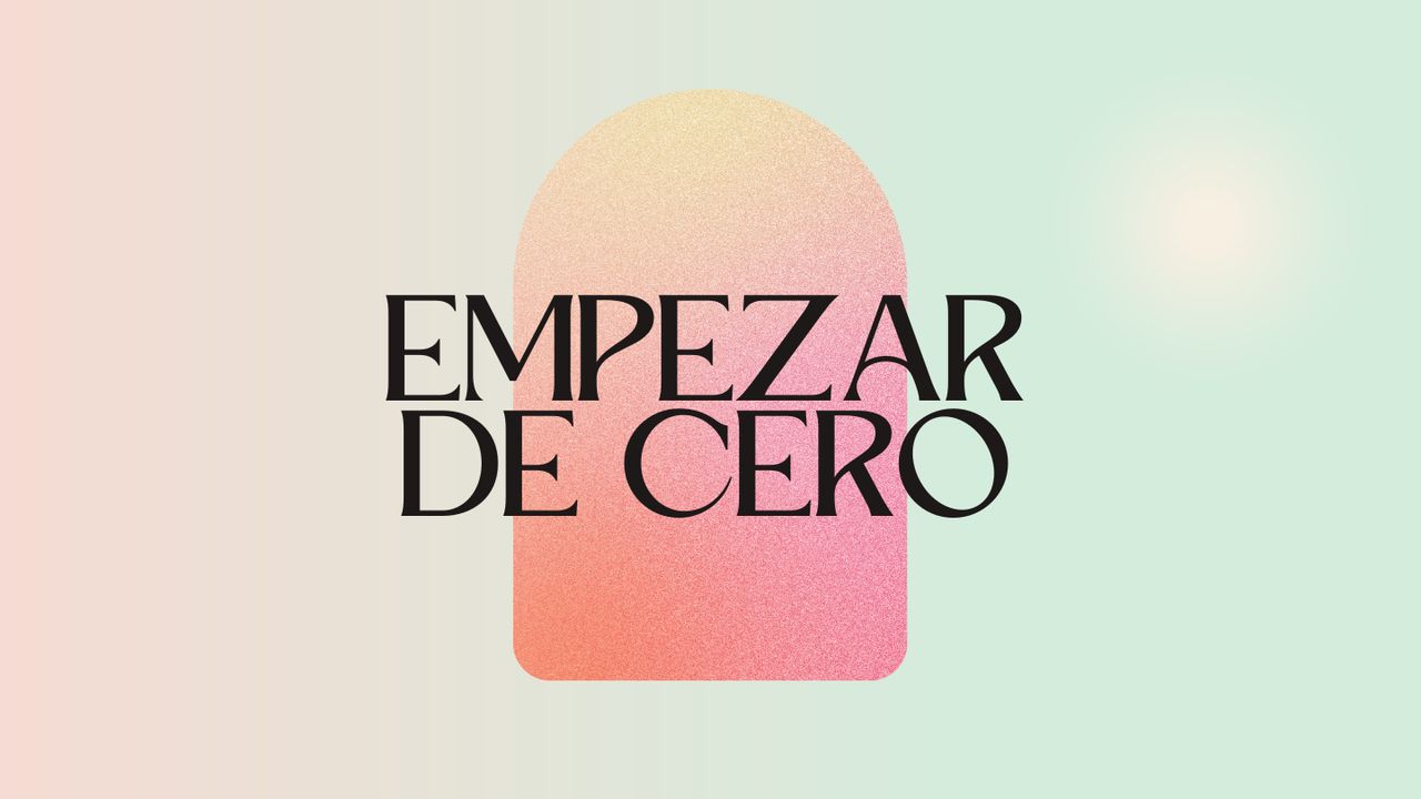 Empezar De Cero