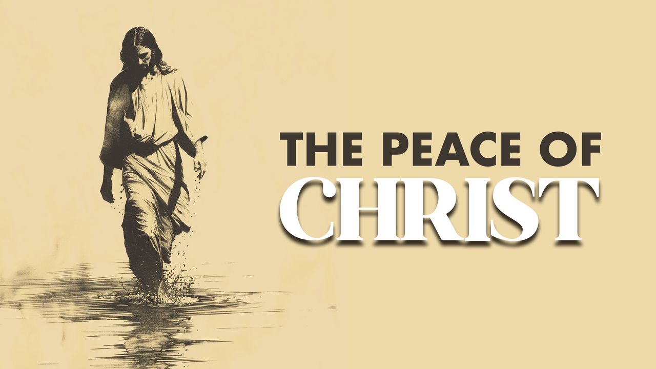 The Peace of Christ