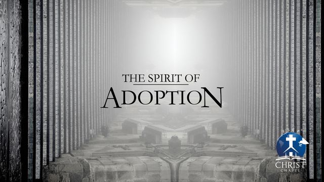 The Spirit Of Adoption | Devotional Reading Plan | YouVersion Bible