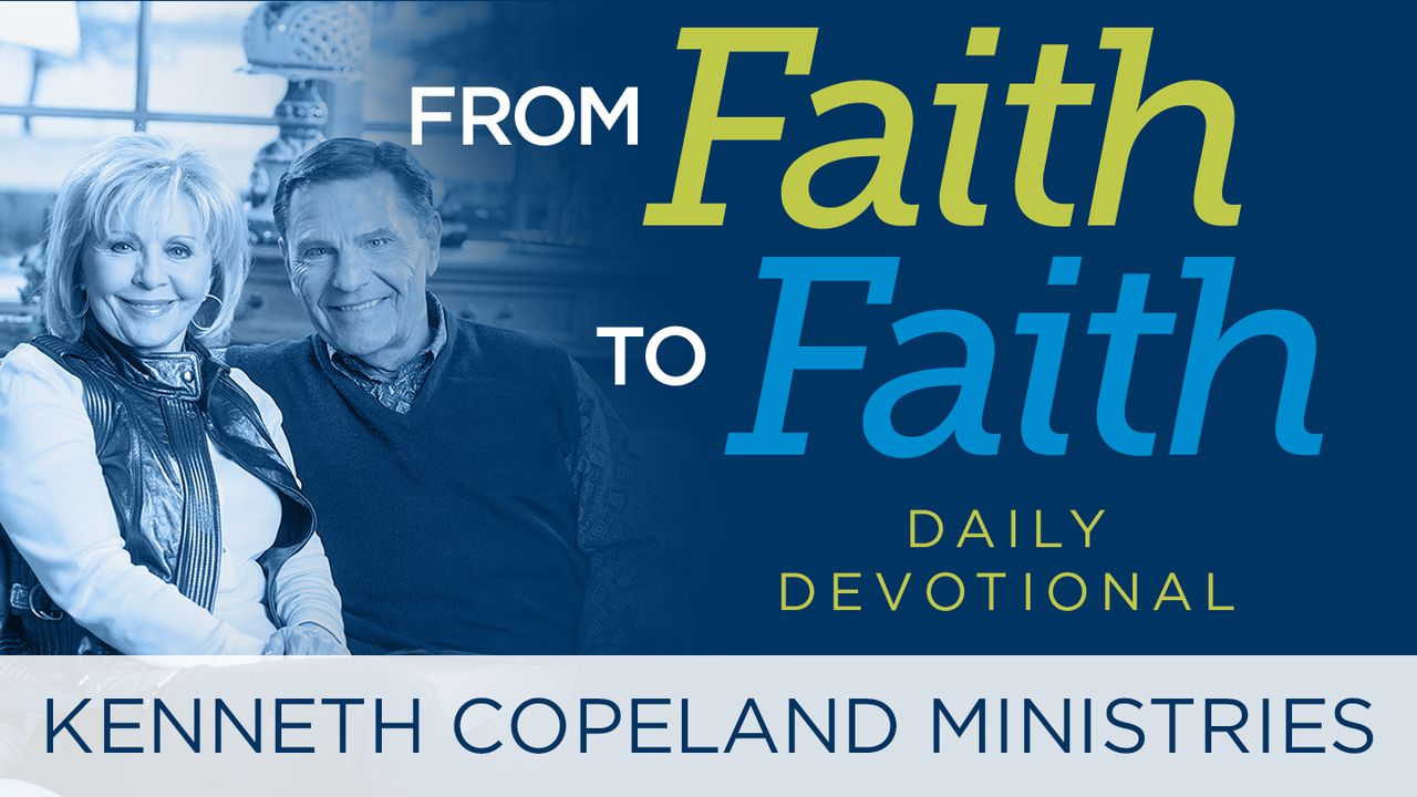 Kenneth Copeland Ministries: From Faith to Faith