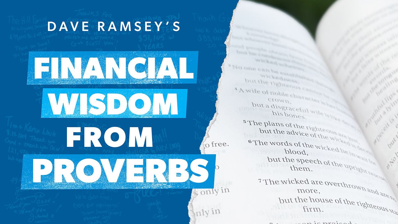 Dave Ramsey’s Financial Wisdom From Proverbs