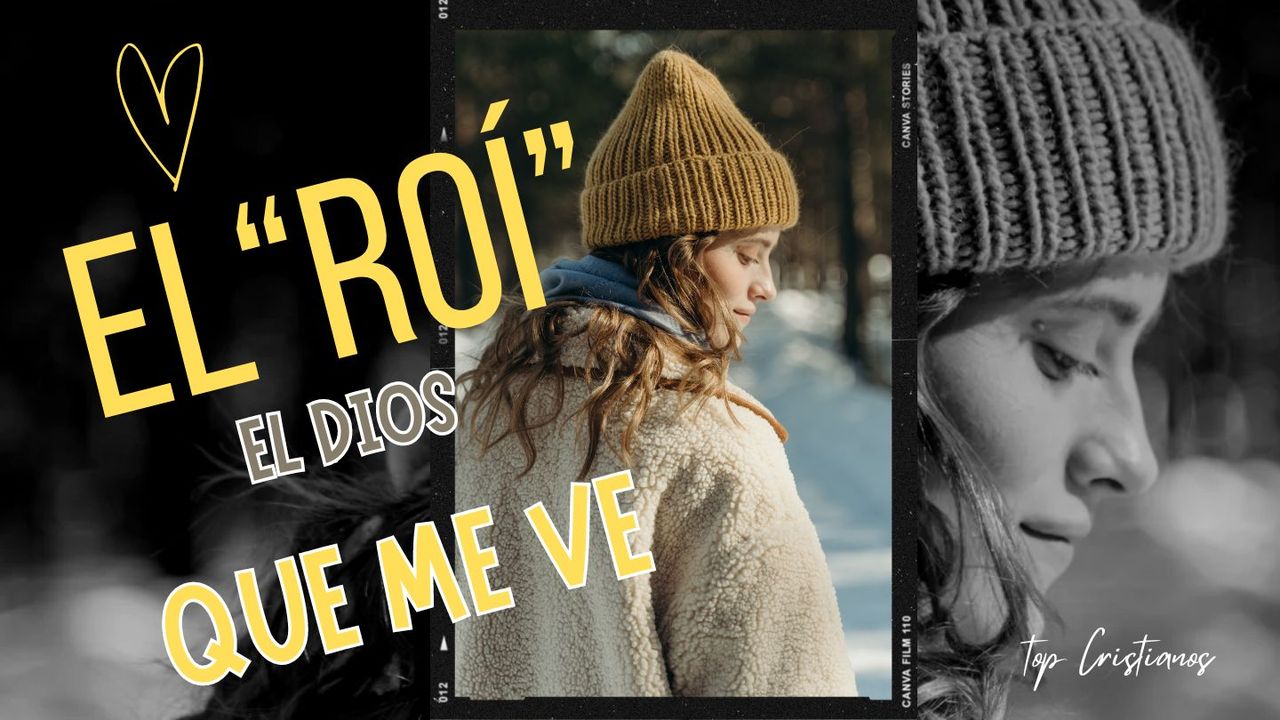 El "Roí" El Dios Que Me Ve - Día 1 de 4